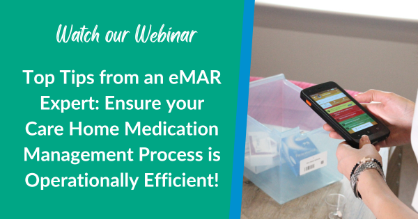 Top Tips from an eMAR expert: Ensuring your care home medication ...